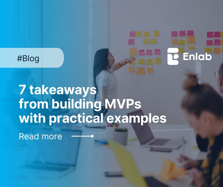 7 takeaways from building MVPs with useful examples