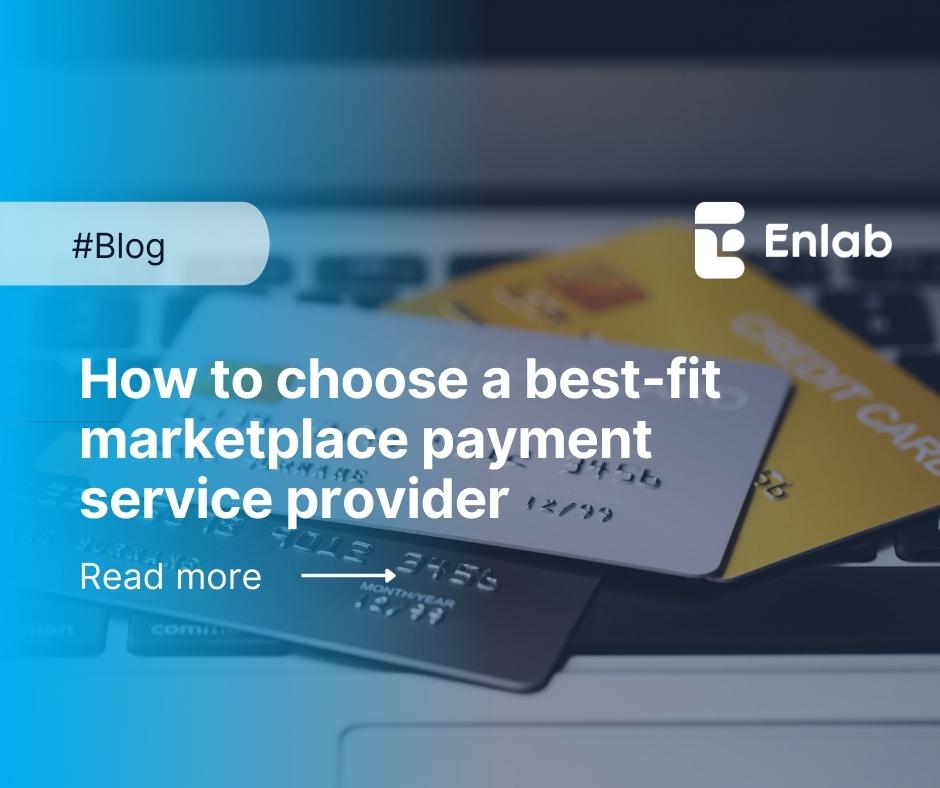 How to choose a marketplace payment service provider
