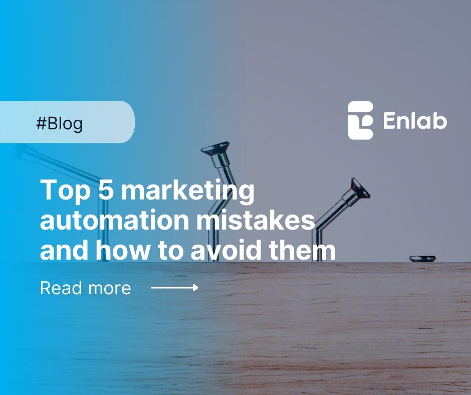 Top 5 common marketing automation mistakes and how to avoid them